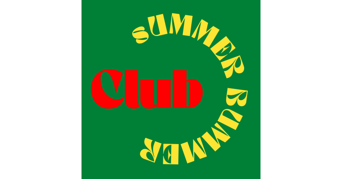 Welcome to Summer Bummer Club